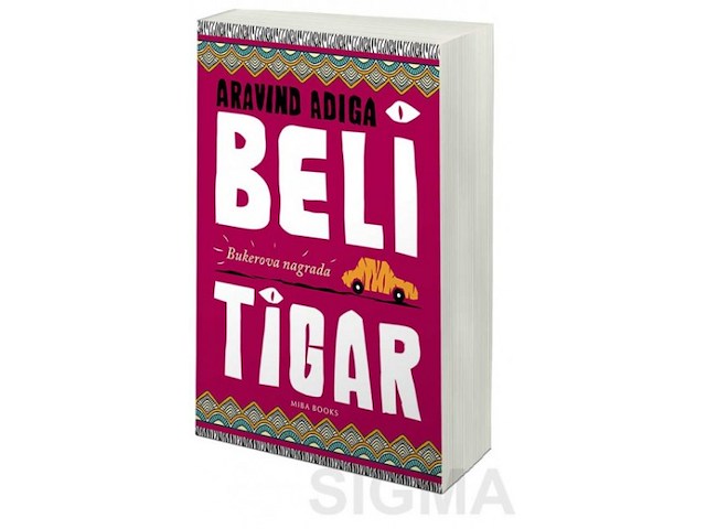 Beli tigar - Aravind Adiga