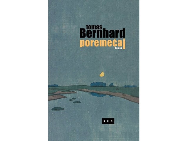 Poremećaj - Tomas Bernhard