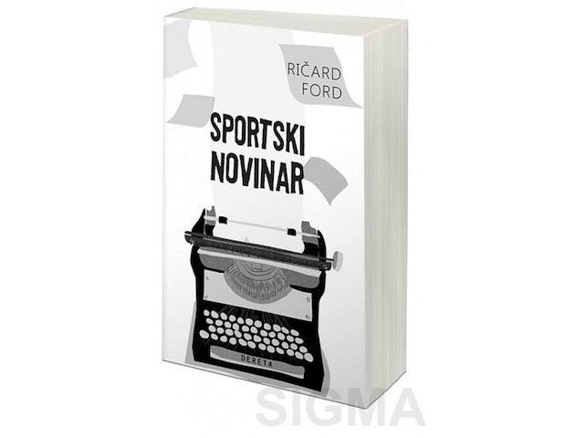 Sportski novinar - Ričard Ford