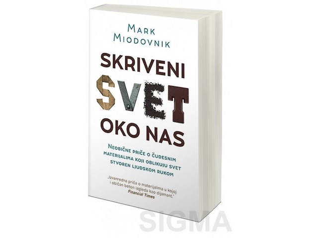 Skriveni svet oko nas - Mark Miodovnik