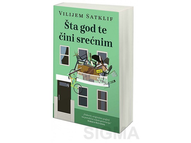 Šta god te čini srećnim - Vilijem Satklif