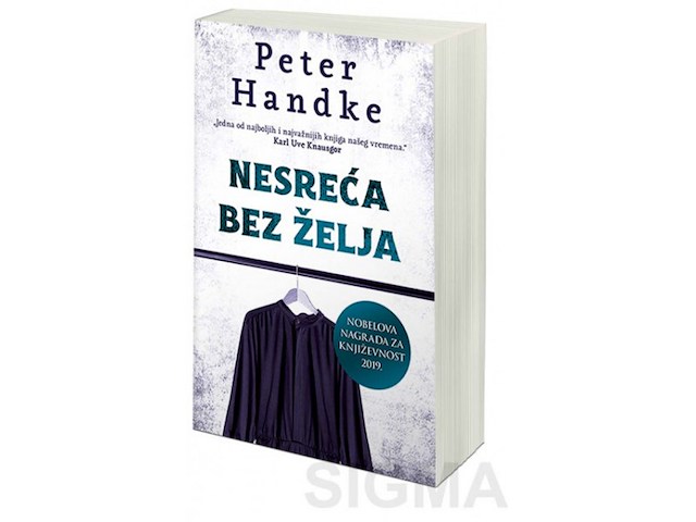 Nesreća bez želja - Peter Handke