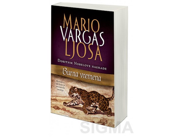 Burna vremena - Mario Vargas Ljosa