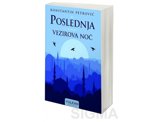 Poslednja vezirova noć - Konstantin Petrović