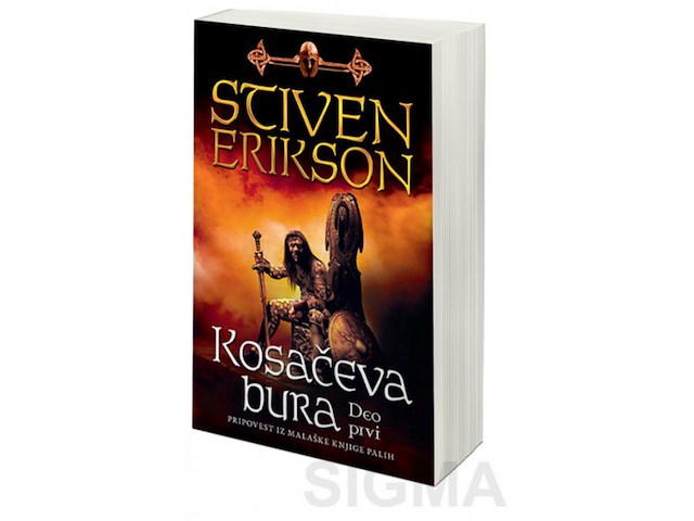 Kosačeva bura - deo prvi - Stiven Erikson