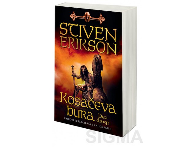 Kosačeva bura - deo drugi - Stiven Erikson