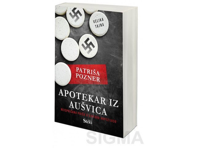 Apotekar iz Aušvica - Patriša Pozner