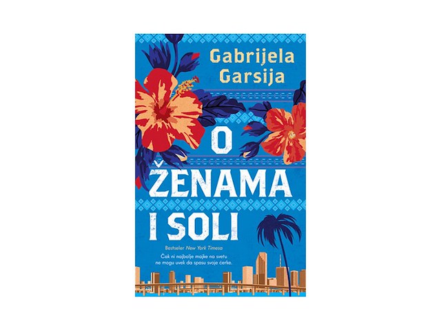 O ženama i soli - Gabrijela Garsija