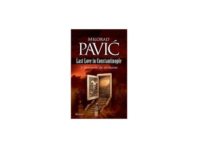Last Love in Constantinople: A Tarot novel for divination - Milorad Pavić