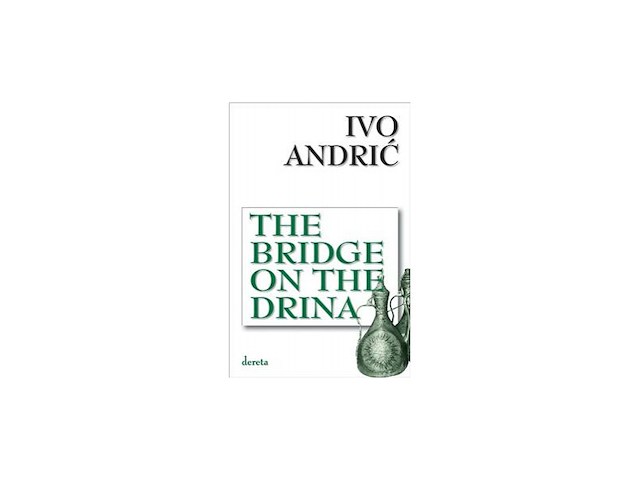 The Bridge on the Drina - Ivo Andrić