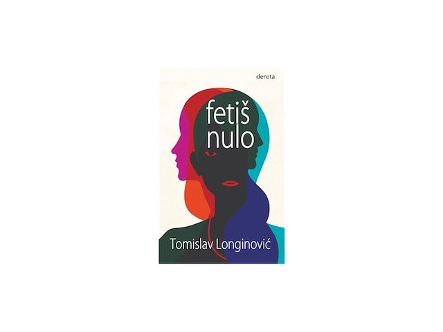 Fetiš nulo - Tomislav Longinović