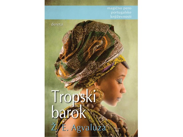 Tropski barok - Žoze Eduardo Agvaluza