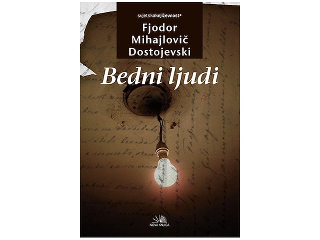 Bedni ljudi - Fjodor Mihailovič Dostojevski