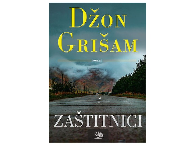 Zaštitnici - Džon Grišam