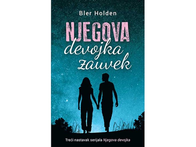 Njegova devojka zauvek - Bler Holden