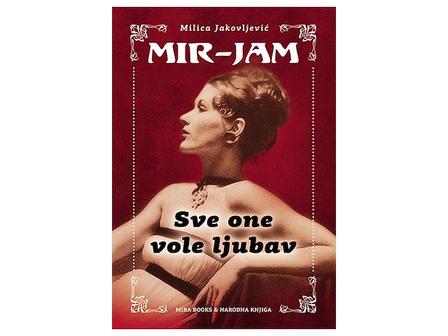 Sve one vole ljubav - Milica Jakovljević Mir-Jam
