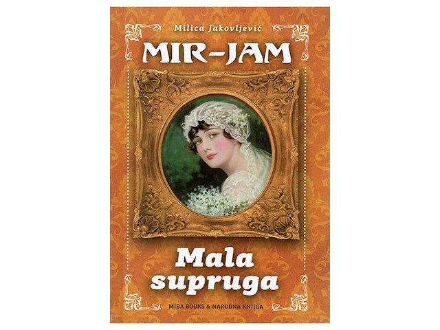 Mala supruga - Milica Jakovljević Mir-Jam