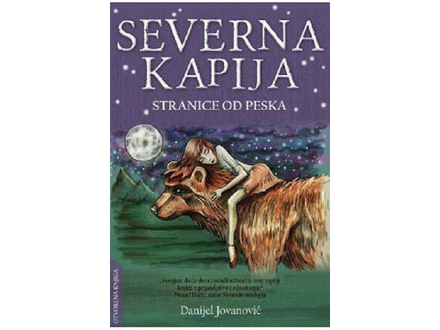 Severna kapija 3: Stranice od peska - Danijel Jovanović