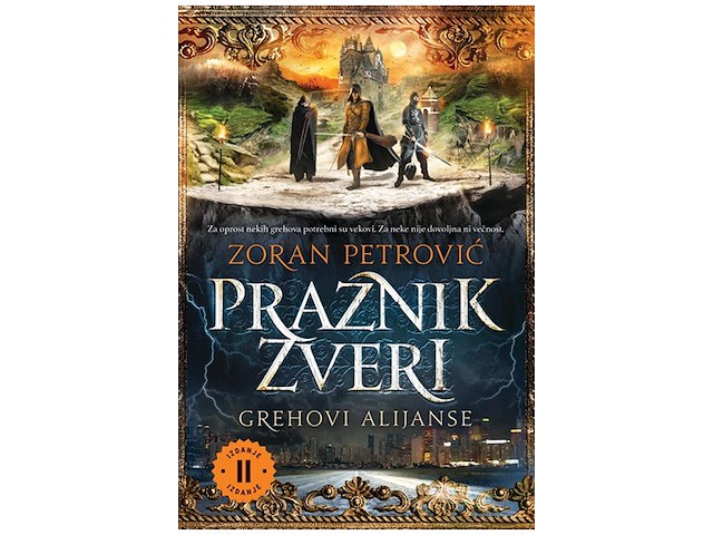 Praznik zveri 2: Grehovi alijanse - Zoran Petrović