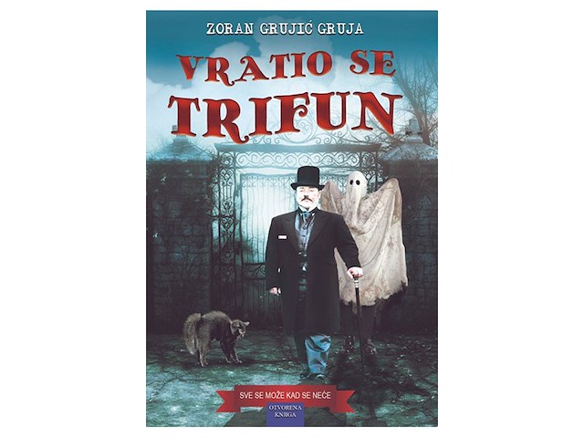 Vratio se Trifun - Zoran Grujić