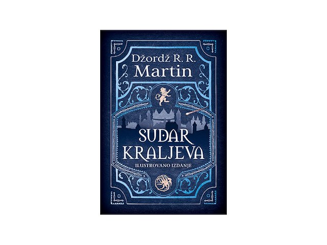 Sudar kraljeva – ilustrovano izdanje - Džordž R. R. Martin