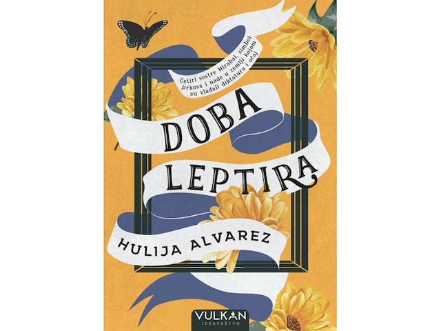 Doba leptira - Hulija Alvarez