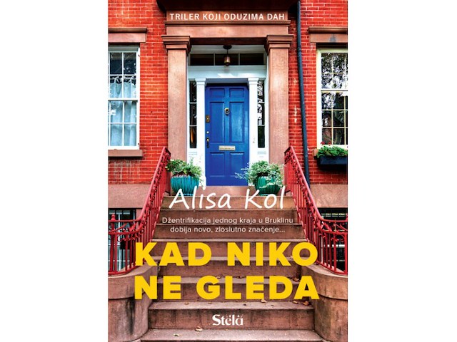 Kad niko ne gleda - Alisa Kol