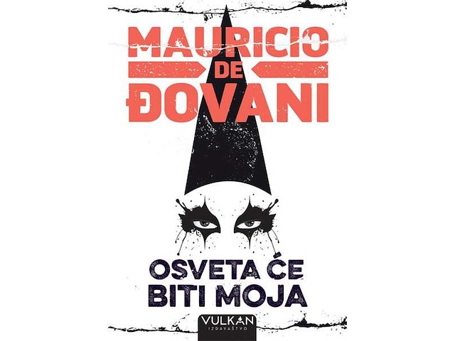 Osveta će biti moja - Mauricio de Đovani