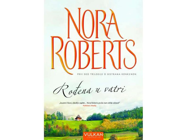 Rođena u vatri - Nora Roberts