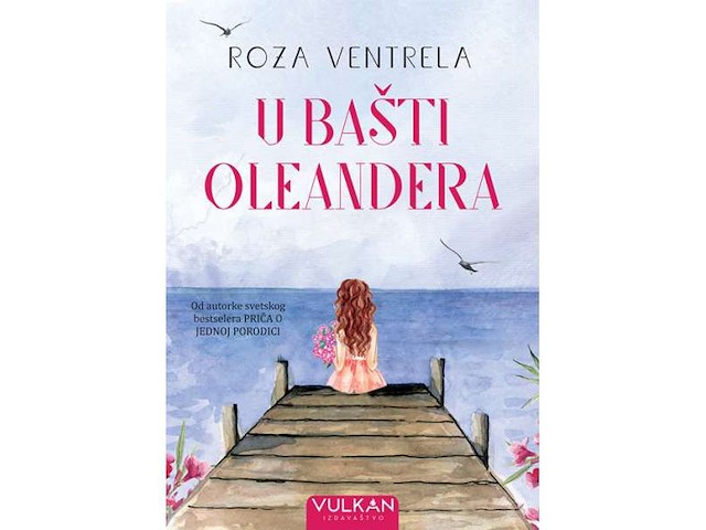 U bašti oleandera - Roza Ventrela