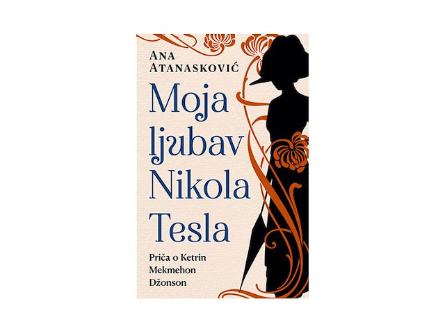 Moja ljubav Nikola Tesla - Ana Atanasković