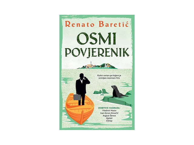 Osmi povjerenik - Renato Baretić