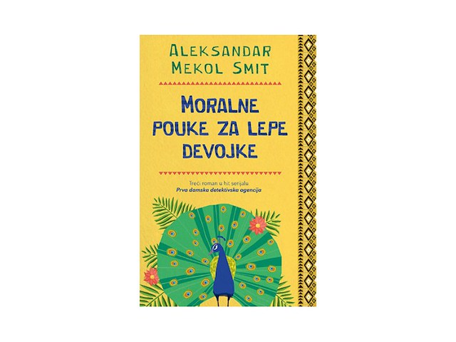 Moralne pouke za lepe devojke - Aleksandar Mekol Smit