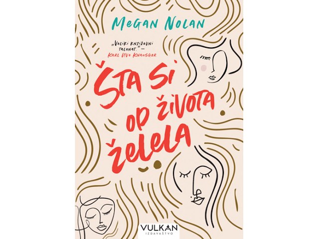 Šta si od života želela - Megan Nolan