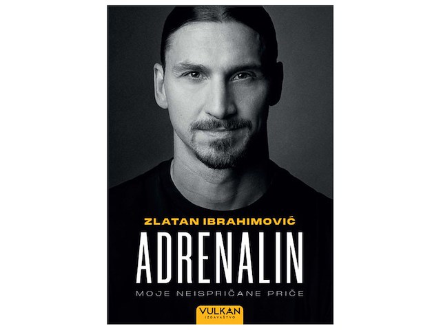 Adrenalin - Zlatan Ibrahimović