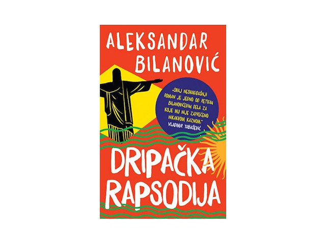 Dripačka rapsodija - Aleksandar Bilanović