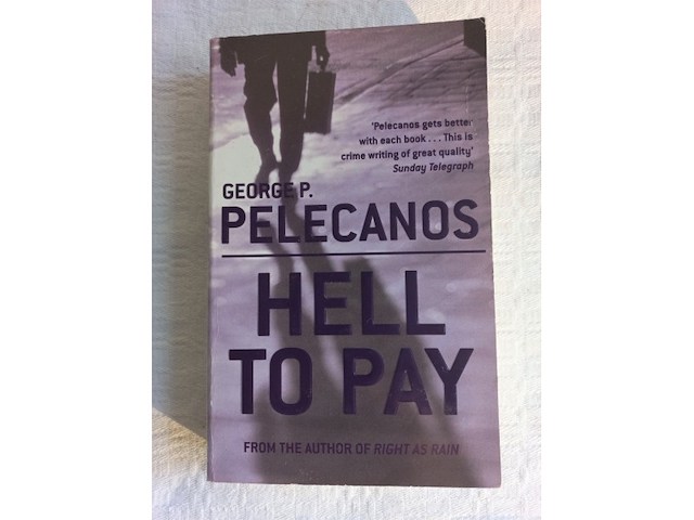 GEORGE.P. PELECANOS - Hell to Pay