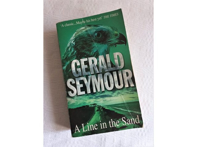 GERALD SEYMOUR -  A Line in the Sand