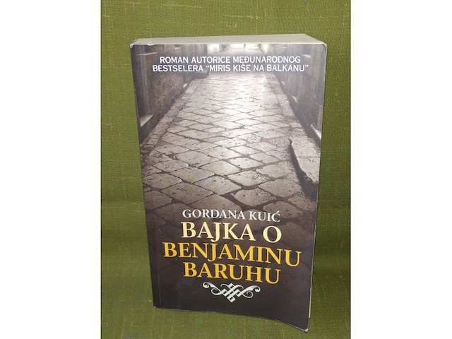 BAJKA O BENJAMINU BARUHU - GORDANA KUIĆ