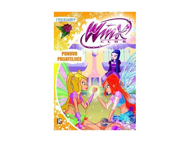 Winx - Ponovo prijateljice - Fabio Markon, Linda Parente