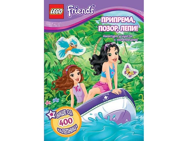 LEGO® Friends - Pripremi se, pozor, lepi!