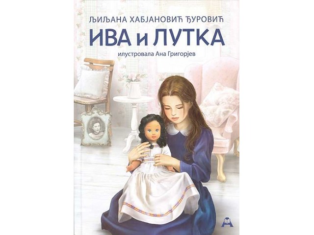 Iva i lutka - Ljiljana Habjanović Đurović