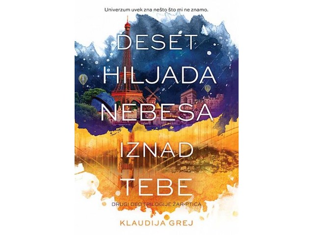 Deset hiljada nebesa iznad tebe - Klaudija Grej