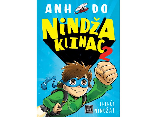 Nindža klinac 2 - Leteći nindža! - Anh Do