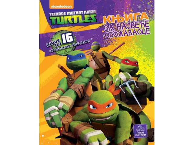 TMNT - Knjiga za najveće obožavaoce - Nickelodeon