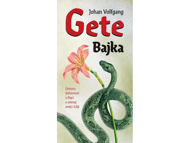 Bajka - Johan Volfgang Gete, Rudolf Štajner