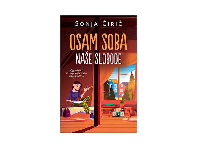 Osam soba naše slobode - Sonja Ćirić