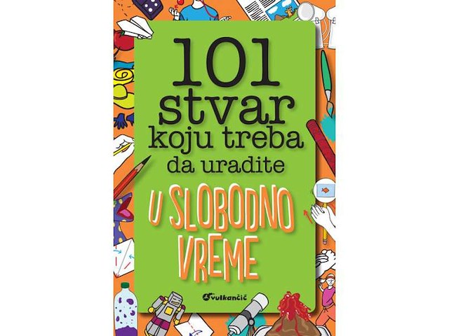 101 stvar koju treba da uradite u slobodno vreme - Suzan Hejz