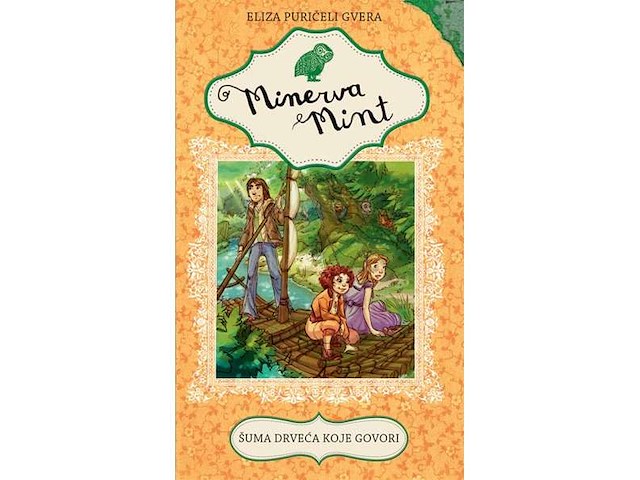 Minerva Mint: Šuma drveća koje govori - Eliza Puričeli Gvera