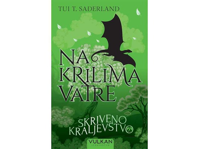 Na krilima vatre: Skriveno kraljevstvo - Tui T. Saderland